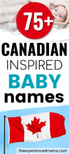 75+ Unique Canadian Baby Names: Inspired by Famous People & Places ...