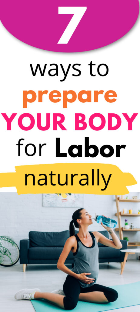 7 Natural Ways to Prepare Your Body for Labor - Growing Serendipity