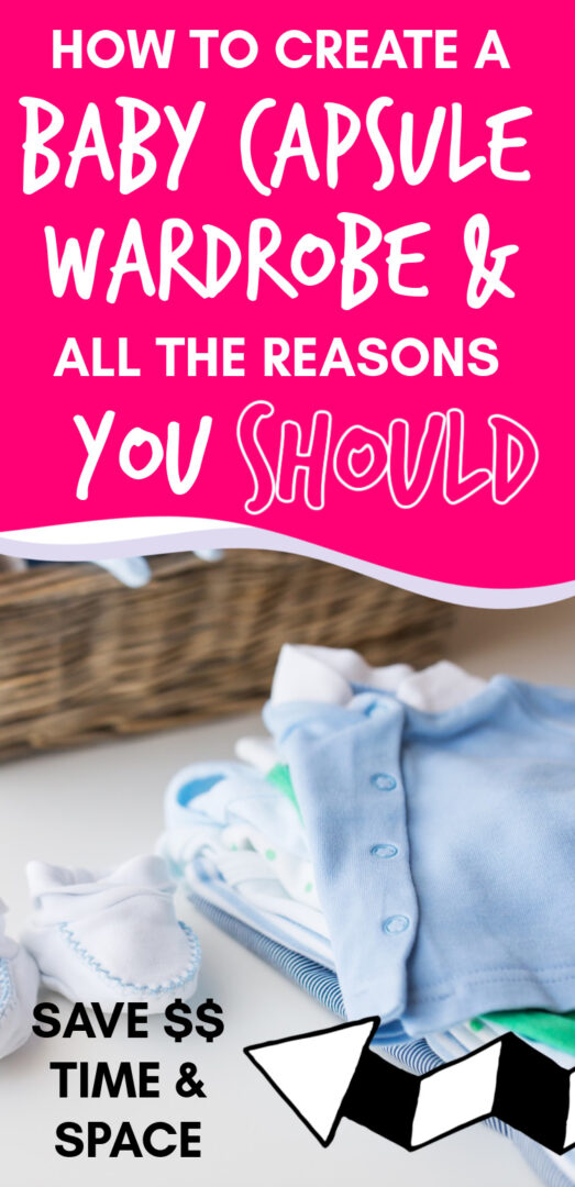 Baby Capsule Wardrobe: How to Create One (& Why You Need To) - Growing ...