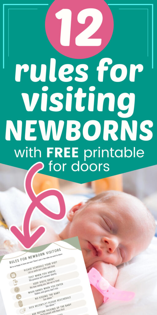 12 Rules for Newborn Visitors (with FREE Printable for Easy Reference ...